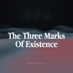 The Three Marks of Existence – Buddhism - Dhamma Source